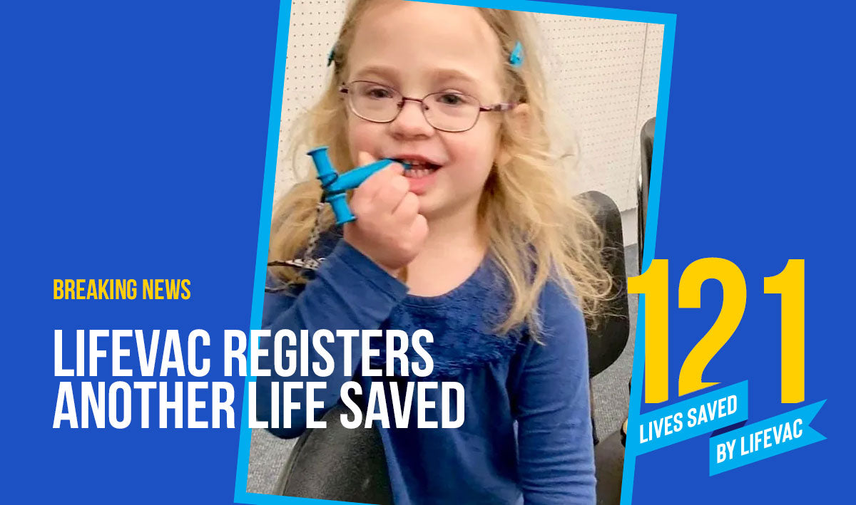 LifeVac Registers 121st Life Saved