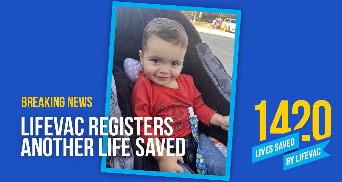 LifeVac Registers 1420th Life Saved